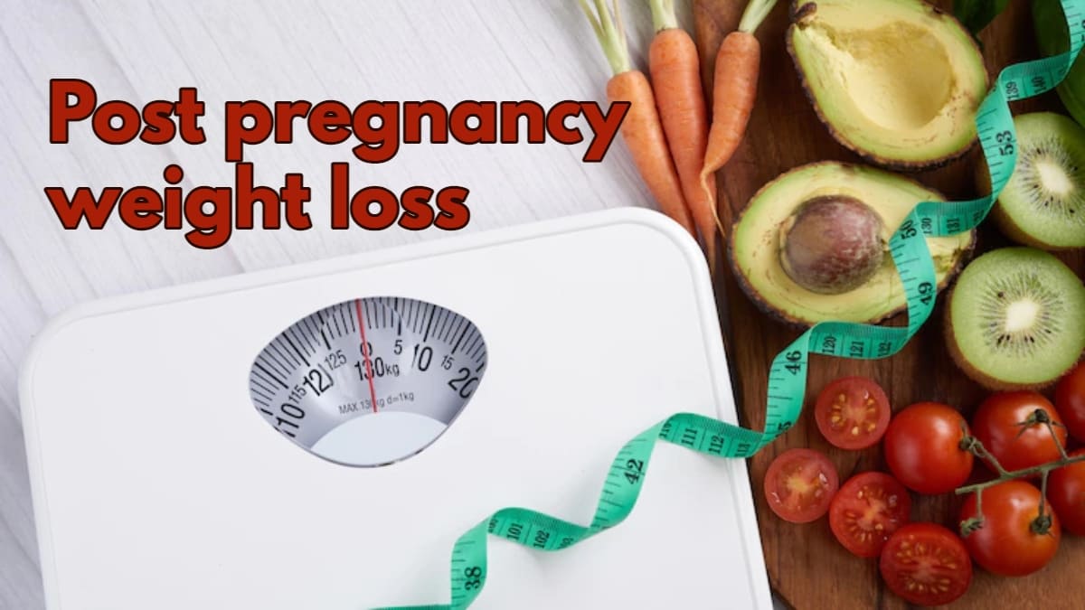 Post Pregnancy Weight Loss Diet Plans To Recover Your Body